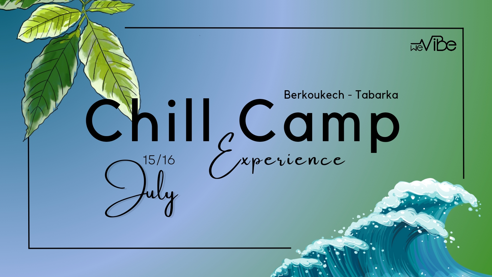 Chill Camp Experience - Idwey